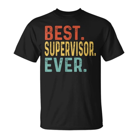 Best Supervisor Ever Retro Cool For Supervisor TShirt - Walmart.com