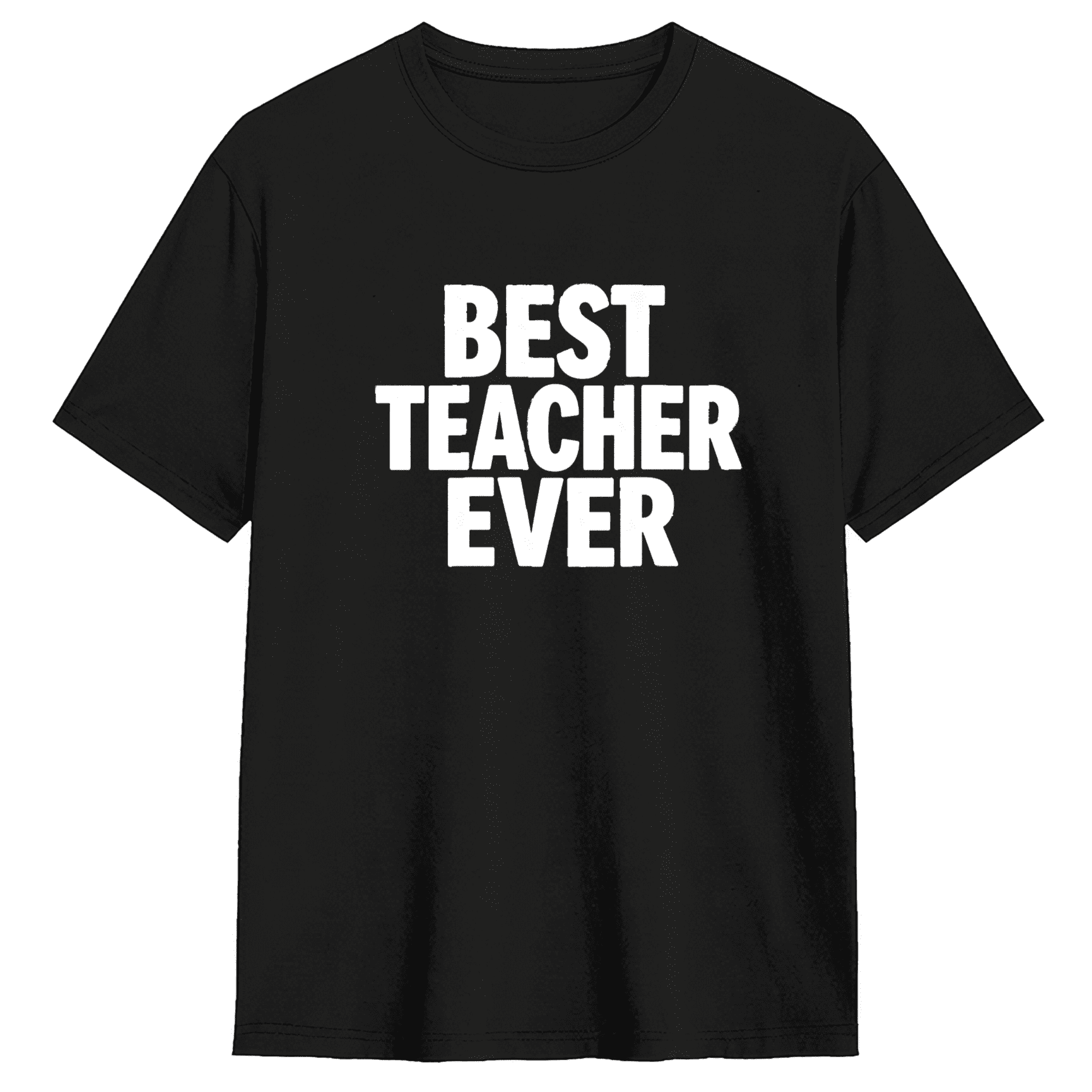 Best Teacher Ever Cool Graphic Tee For Men And Women, Teacher Funny ...