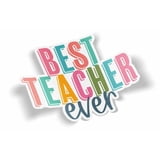 Best Teacher Ever Waterproof Sticker - Walmart.com