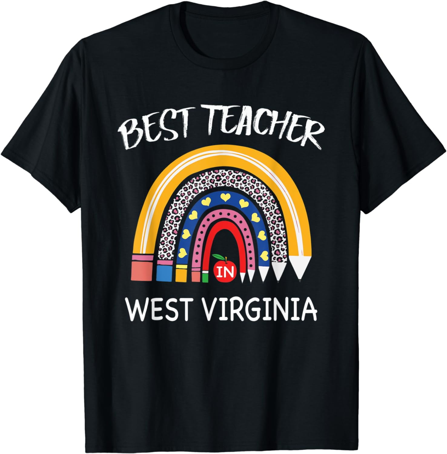 Best Teacher In West Virginia Teacher Appreciation T-Shirt - Walmart.com