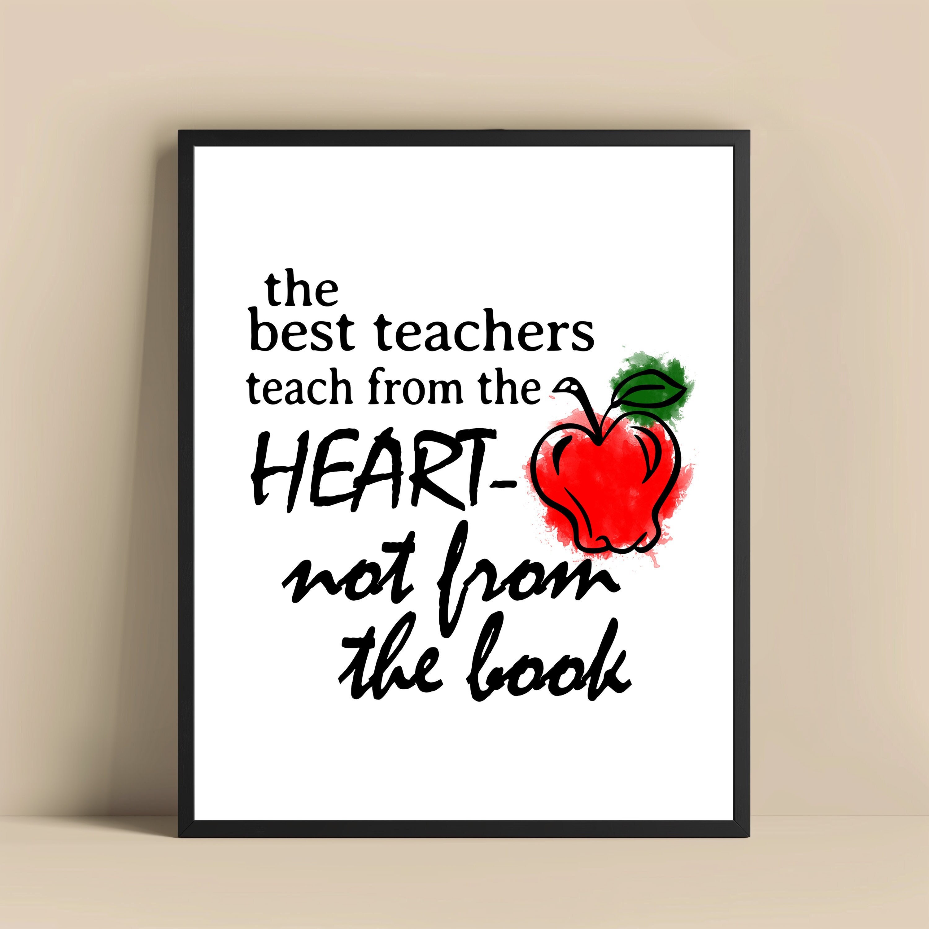 The Best Teachers Teach From The Heart Wall Art - Inspirational Teacher ...