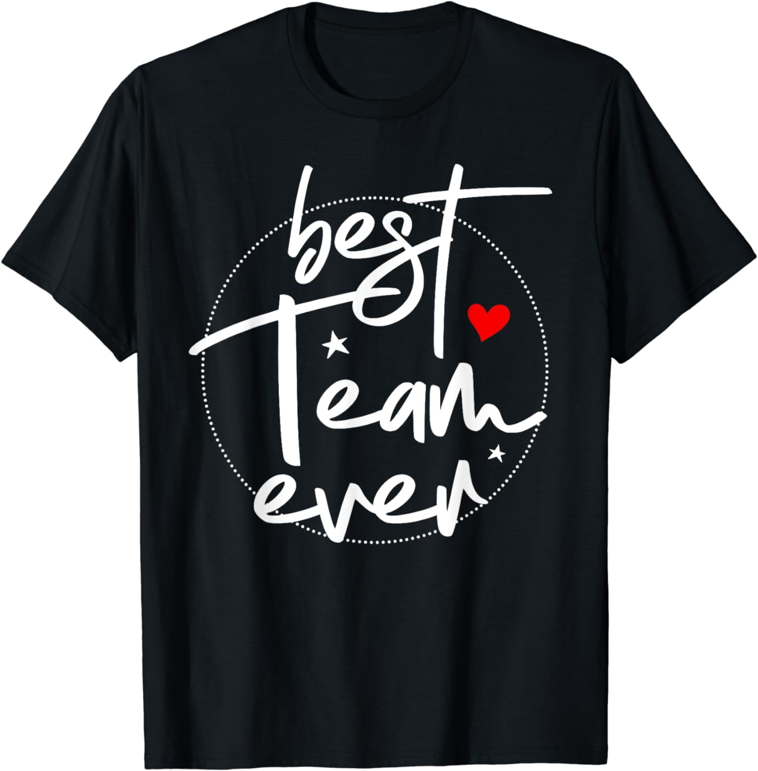 Best Team Apparel Best Team Ever T-Shirt - Walmart.com