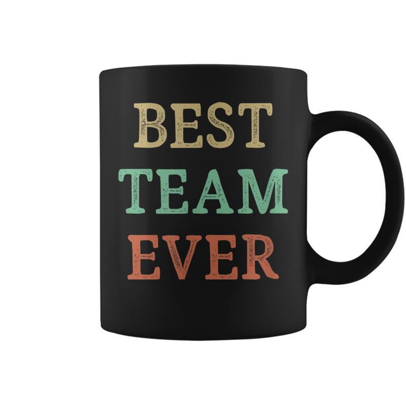Best Team Ever Style Coffee Mugs - Walmart.com