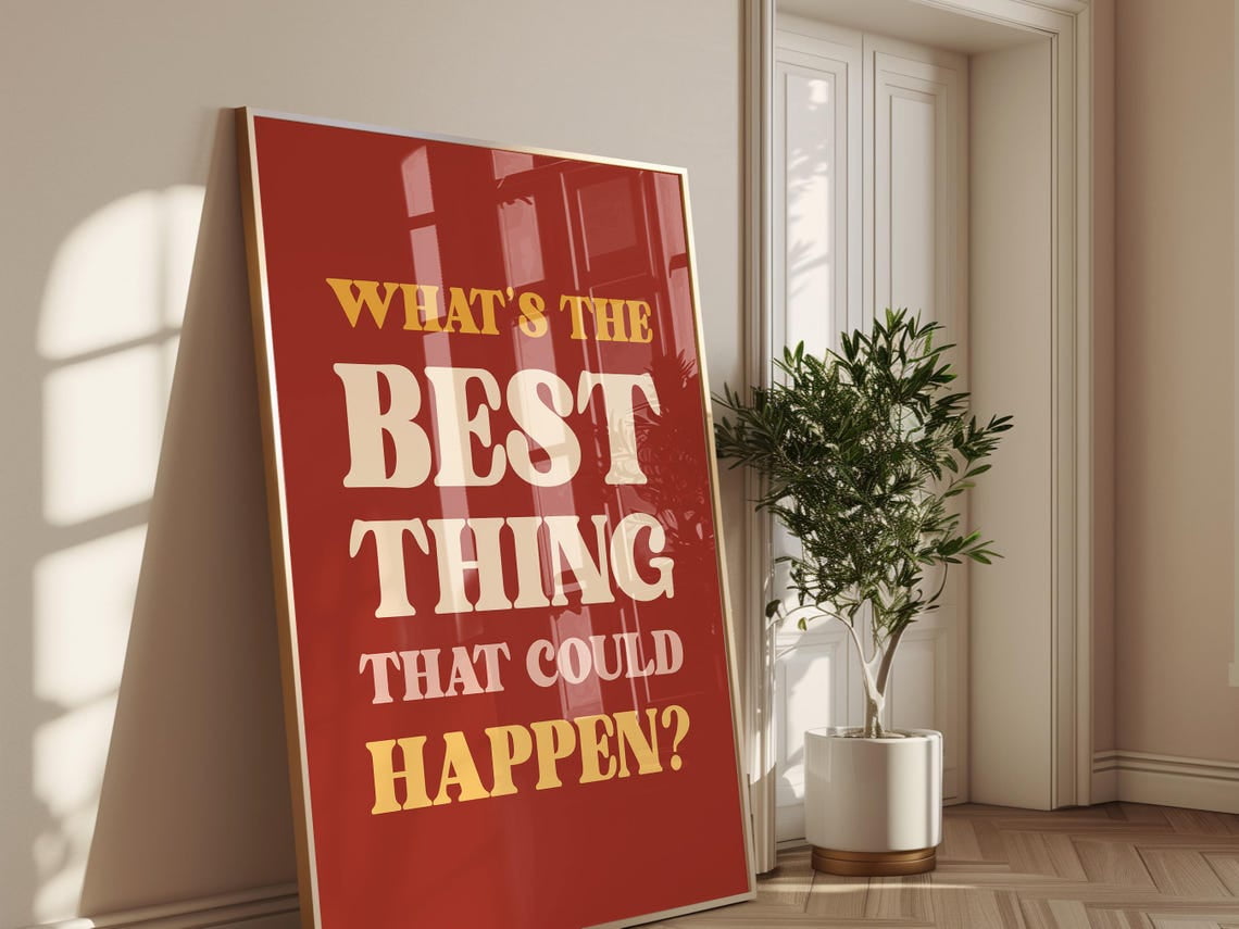 What'S The Best Thing That Could Happen? Bold Retro Motivational Wall Art - Positive Quote For ...