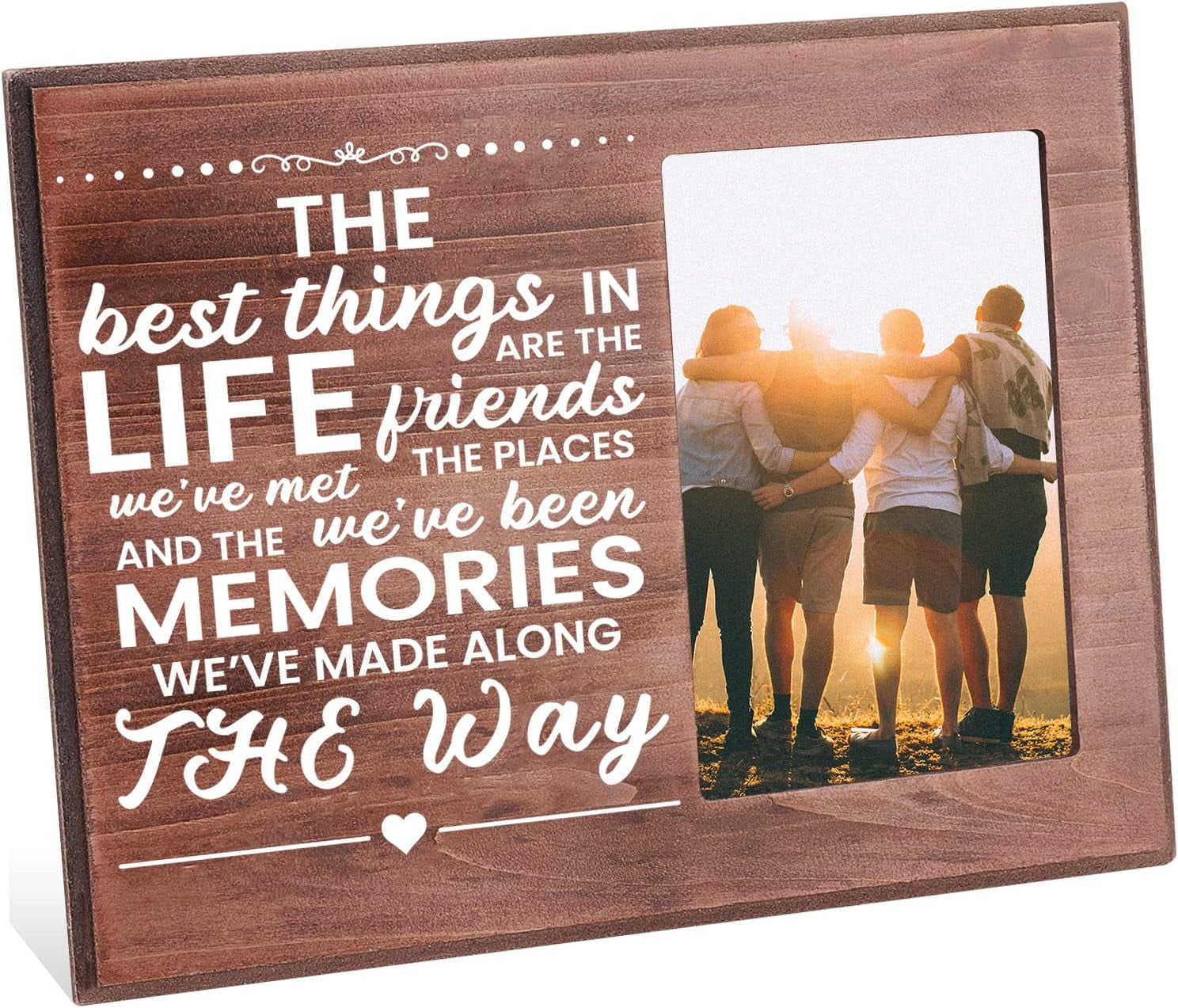 The Best Thing in Life are The Friends Picture Frame 4x6 inch Long ...