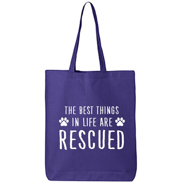 Best Things In Life Are Rescued Cotton Canvas Tote Bag - Walmart ...