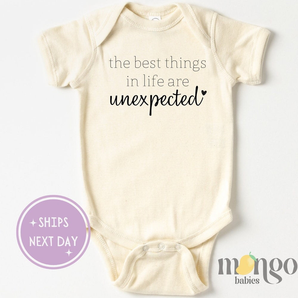 The Best Things In Life Are Unexpected Baby Onesiesbrand Cute Baby ...