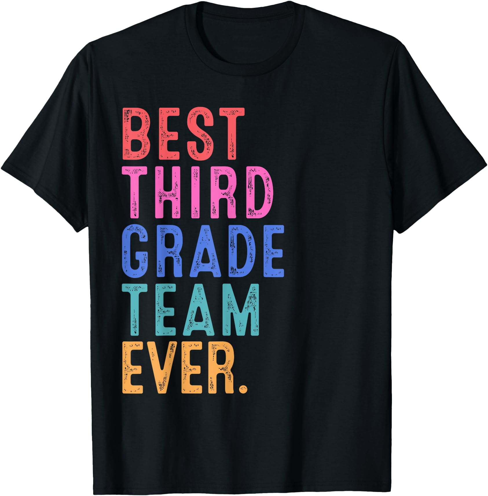 Best Third Grade Team Ever Third Grade Vibes Back To School T-Shirt ...