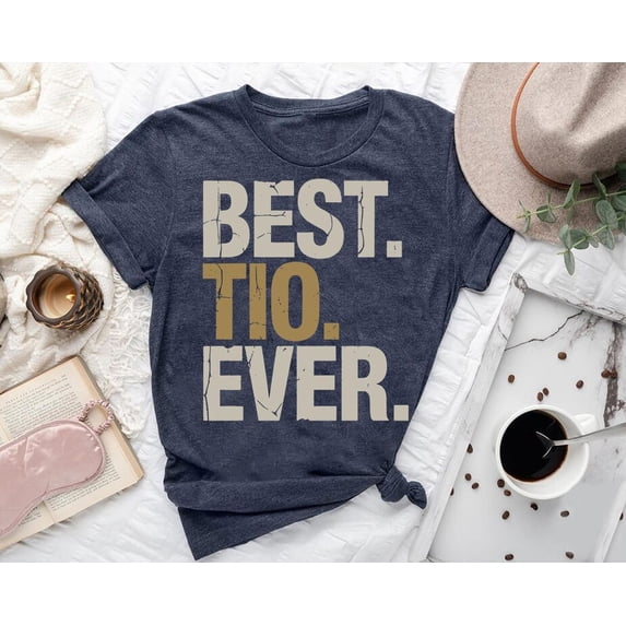 Best Tio Ever T-Shirt, Spanish Uncle Unisex Full Size S-5XL - Walmart.com