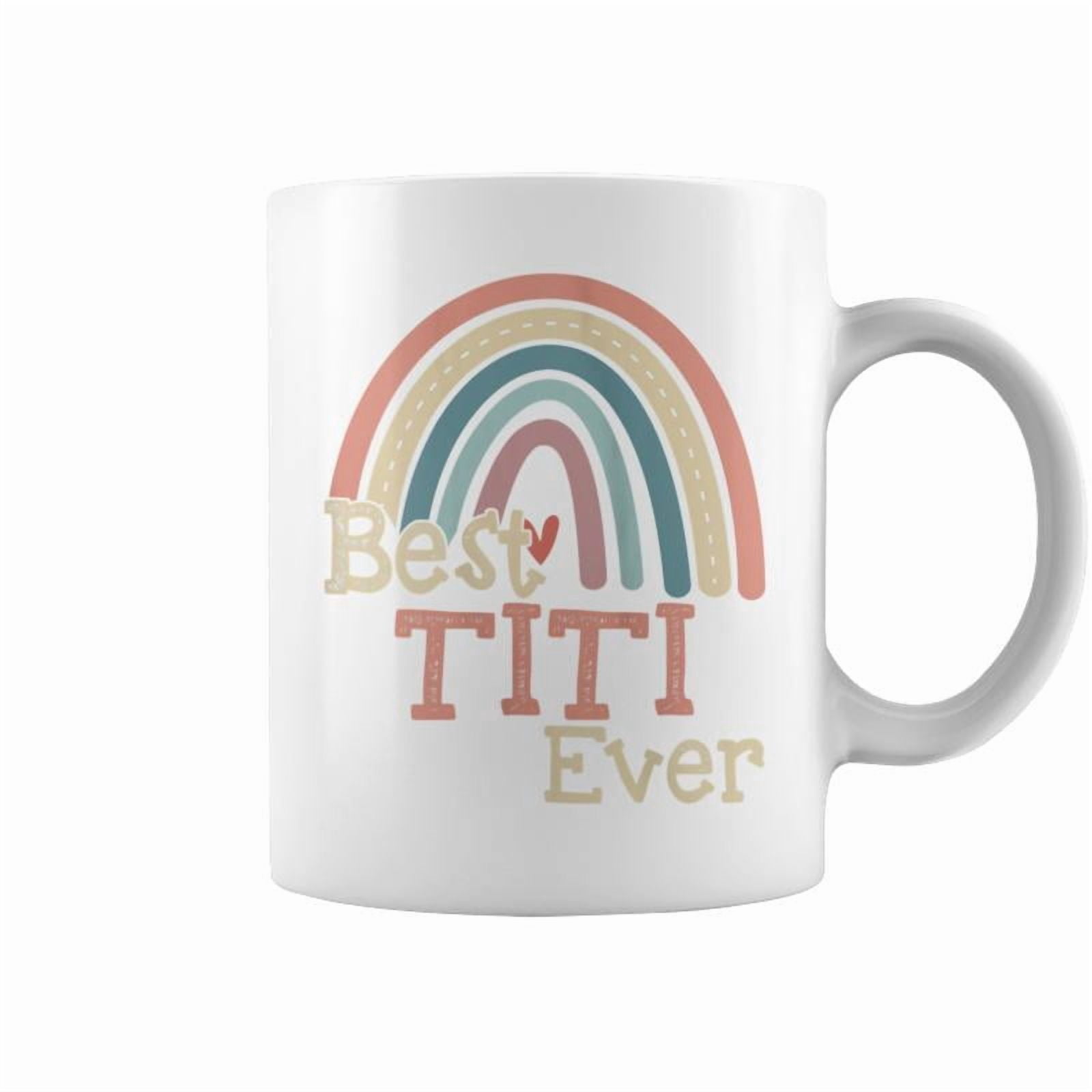 Best Titi Ever Mothers Day Cute Boho Rainbow Titi Women Coffee Mugs ...