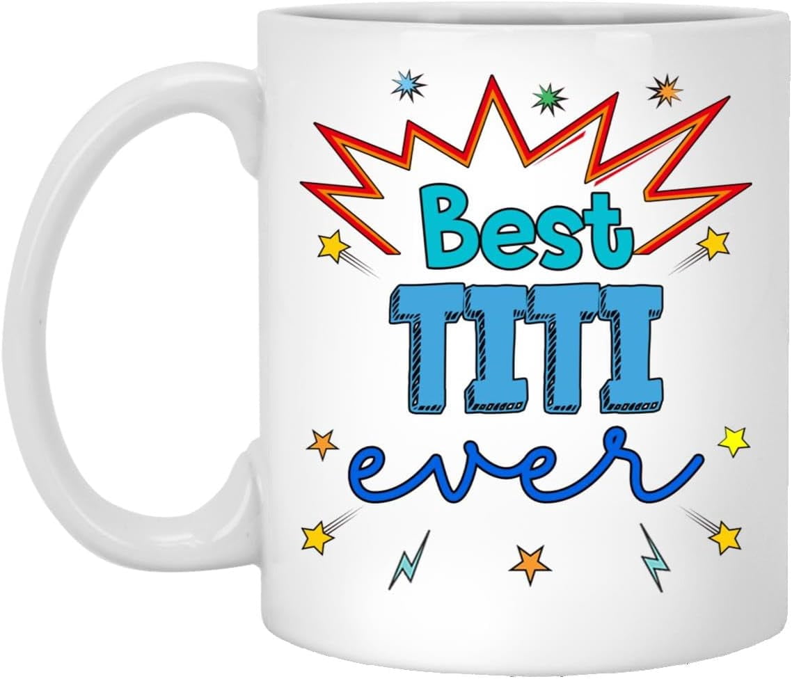 Best Titi Ever Mug, Titi Coffe Mug, Birthday Gifts For Titi, Men ...