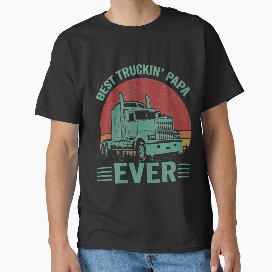 Best Truckin Parent Ever Shirt Driver Gift Big Rig Humor Graphic Tee ...