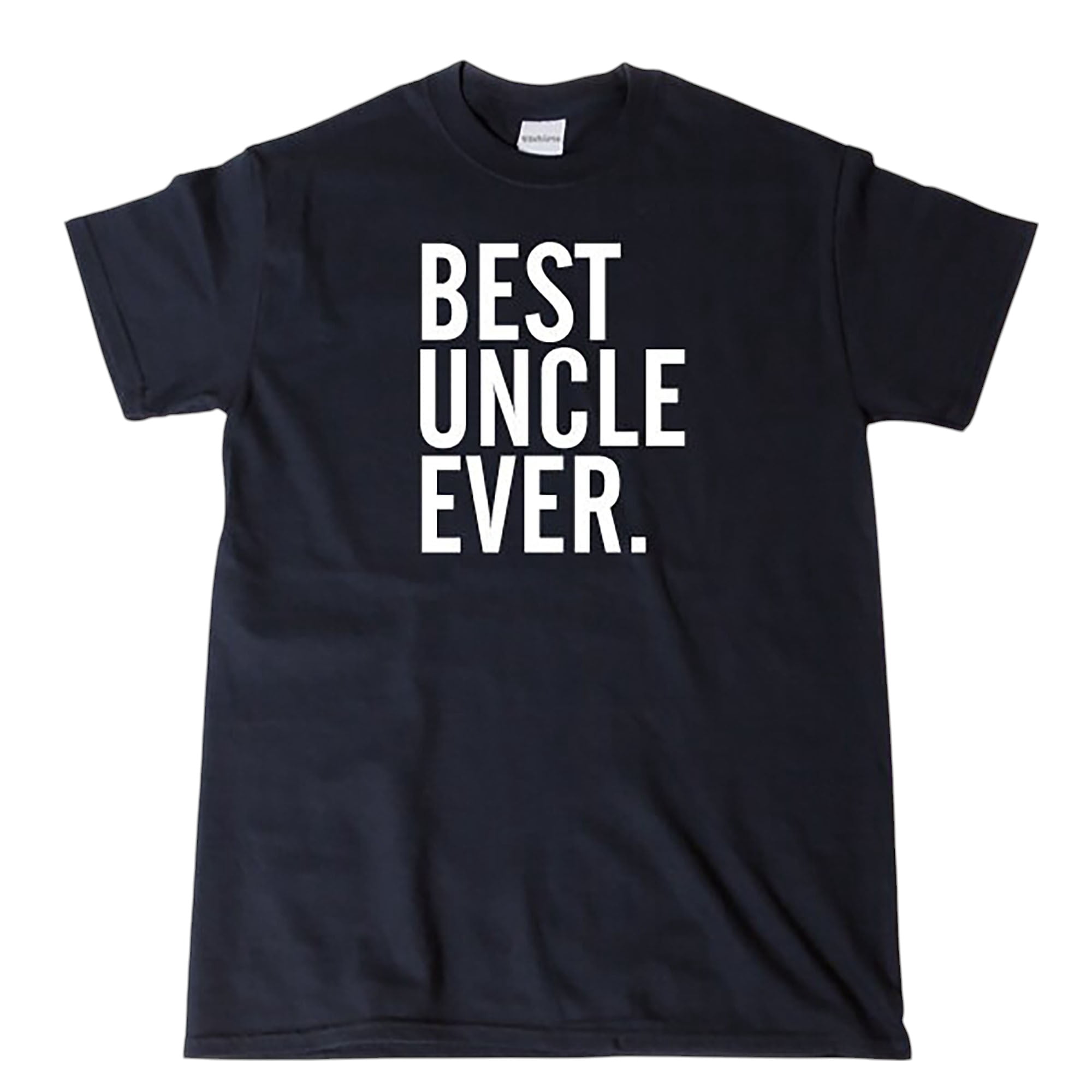 Best Uncle Ever Unisex Classic 2D T-Shirt - Funny Hilarious Gift Tee ...