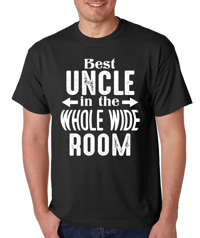 Best Uncle In The Whole Wide Room Funny Gift Crew Neck Men Unisex T ...