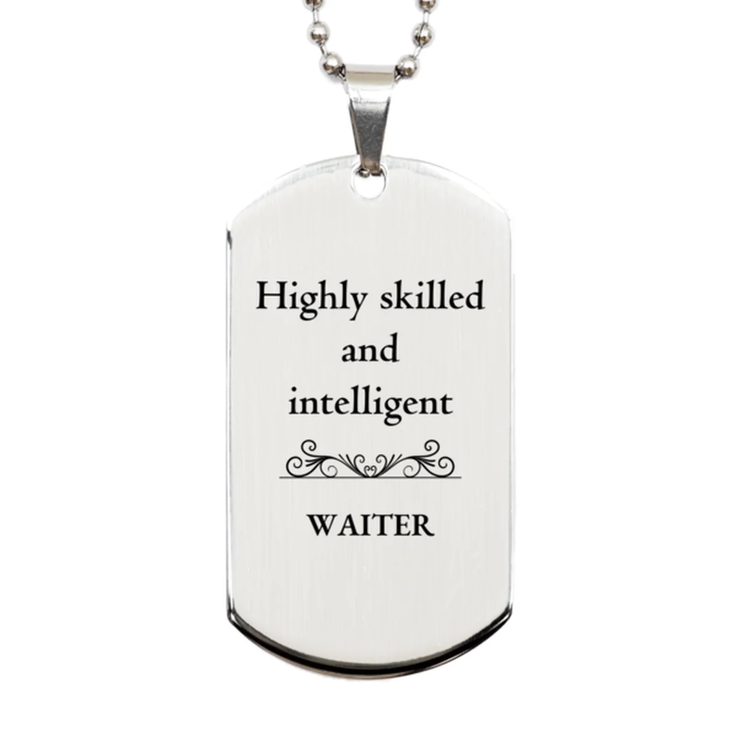 Best Waiter Gifts, Highly skilled and intelligent, Appreciation ...