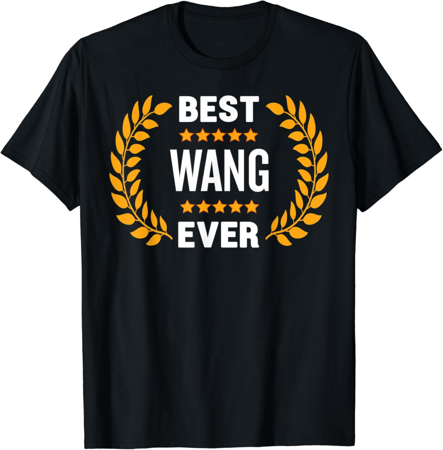 Best Wang Ever with Five Stars Name Wang T-Shirt - Walmart.com