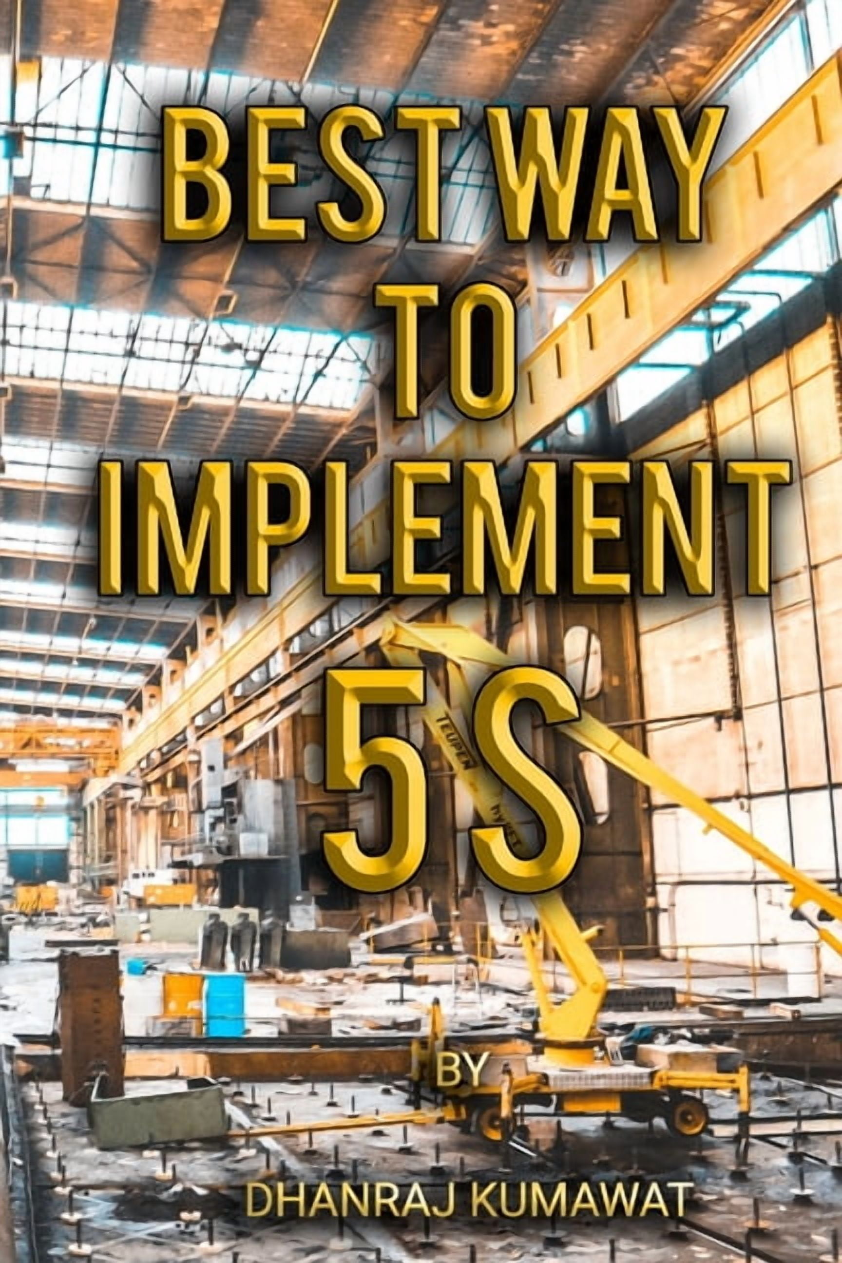 Lean Tools Best Way to Implement 5S, Book 1, (Paperback) - Walmart.com