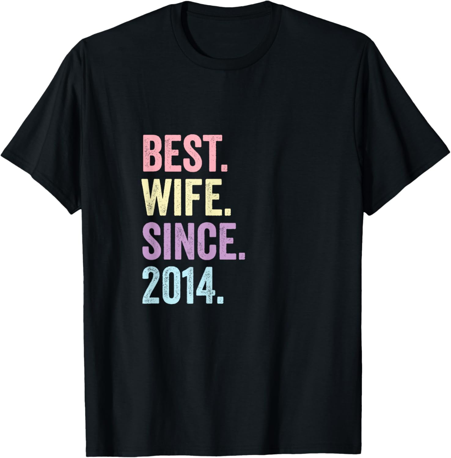Best Wife Since 2014 | 10th wedding anniversary 10 years T-ShirtMen's ...