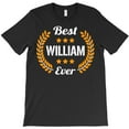 Best William Ever Funny Saying First Name William Premium H31889 T ...