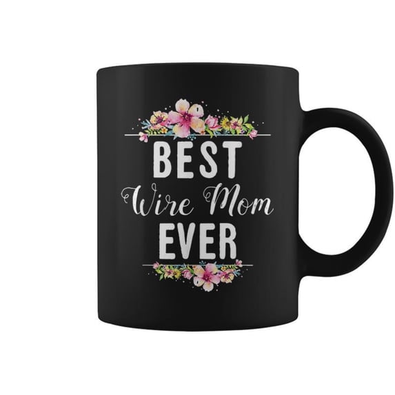 Best Wire Mom Ever Floral Design Gift Coffee Mugs - Walmart.com