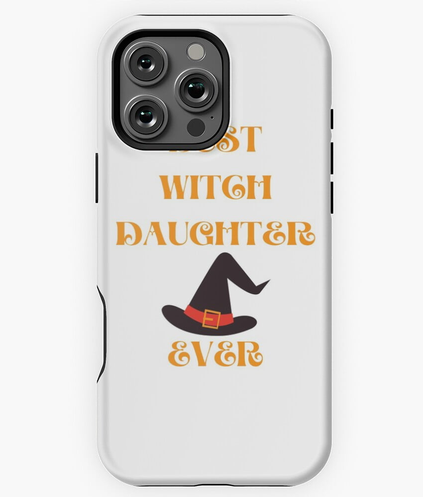 Best Witch Daughter Ever M14699 Phone case for iPhone 11 to 16 Pro Max ...