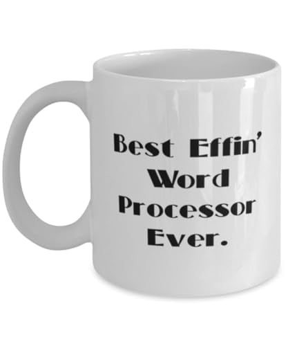 Best Word processor Gifts, Best Effin' Word Processor Ever, Word ...