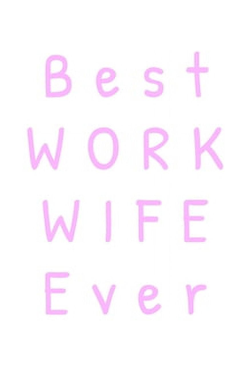 Best Work Wife Ever: Funny Office Coworker Gift for a special woman ...