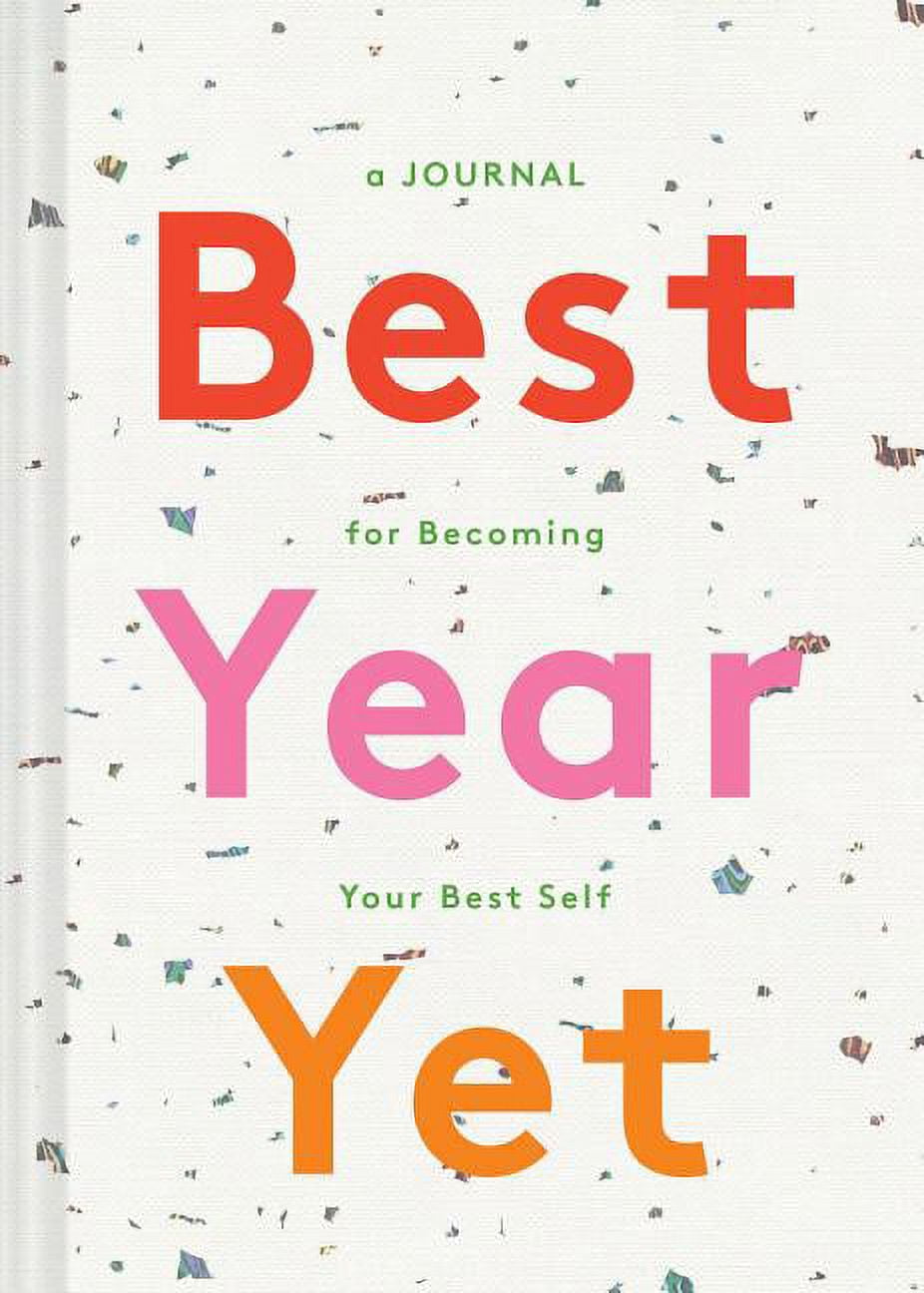 Best Year Yet: A Journal for Becoming Your Best Self (Self Improvement ...