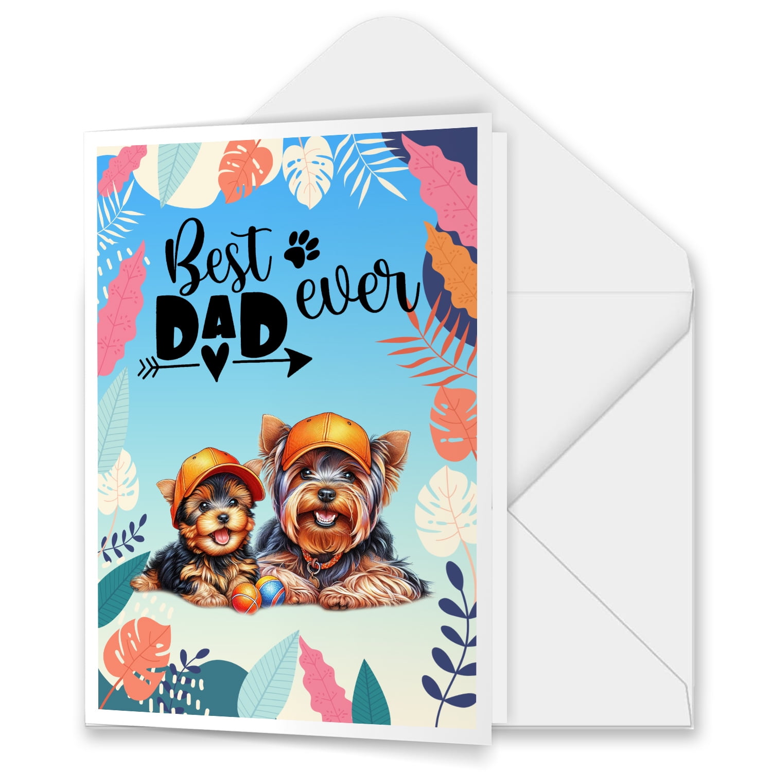 Best Yorkshire Terrier Dad Ever Happy Father's Day 5x7in Folded ...