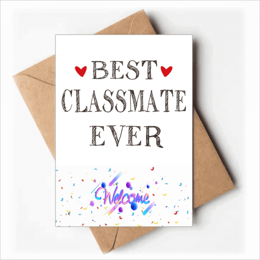 Best classmate ever Quote friendship Welcome Back Greeting Cards ...