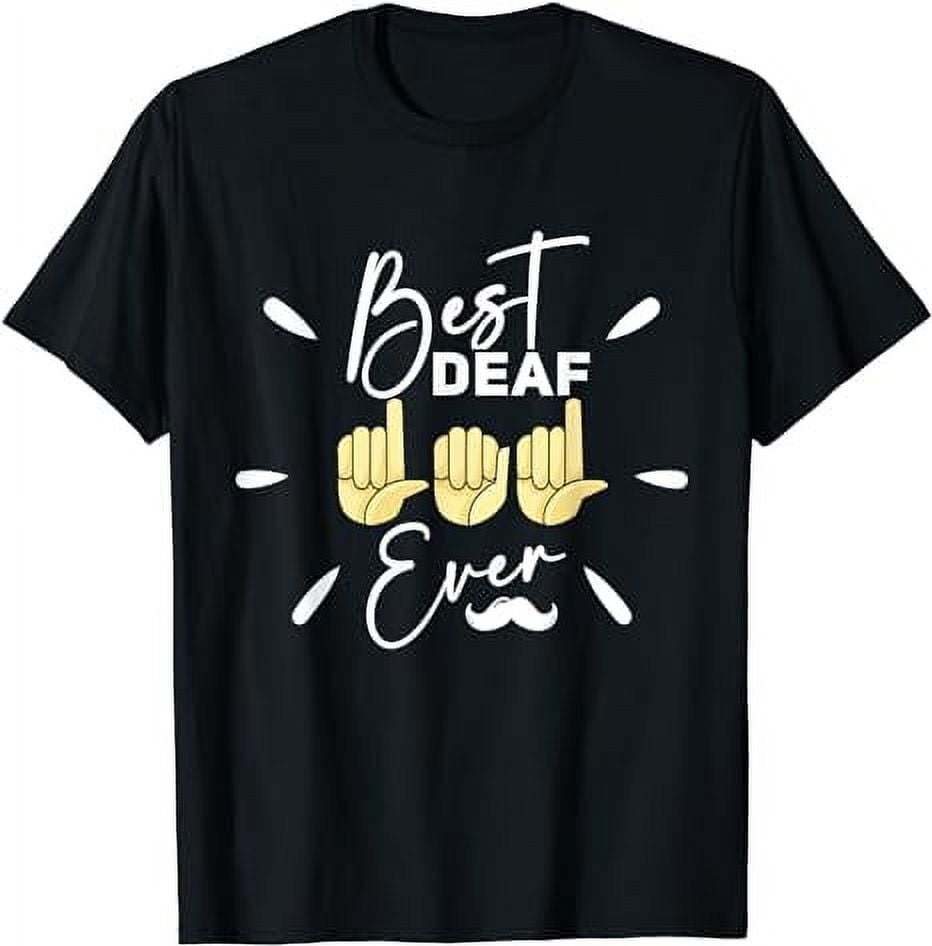 Best deaf dad ever Hand Sign Language ASL Hand gesture T-Shirt ...