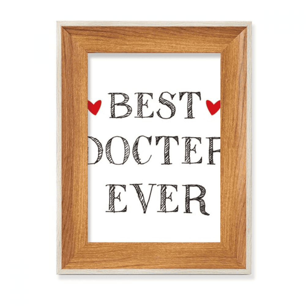 Best doctor ever Quote Profession Desktop Wooden Photo Frame Display ...