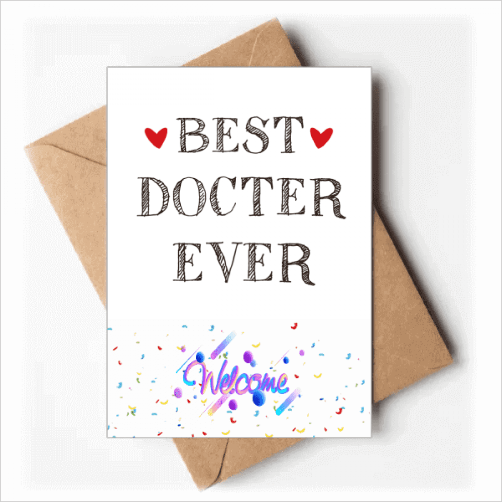 Best doctor ever Quote Profession Welcome Back Greeting Cards Envelopes ...