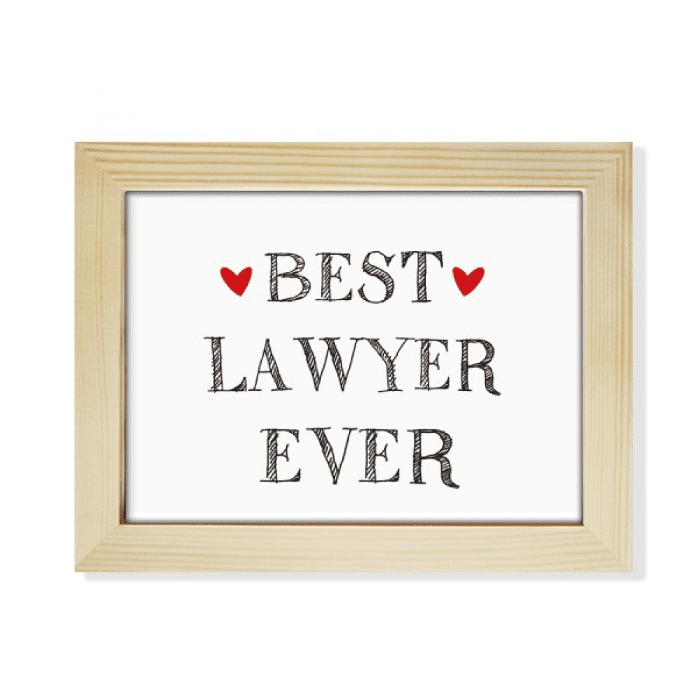 Best lawyer ever Quote Profession Desktop Photo Frame Picture Art ...