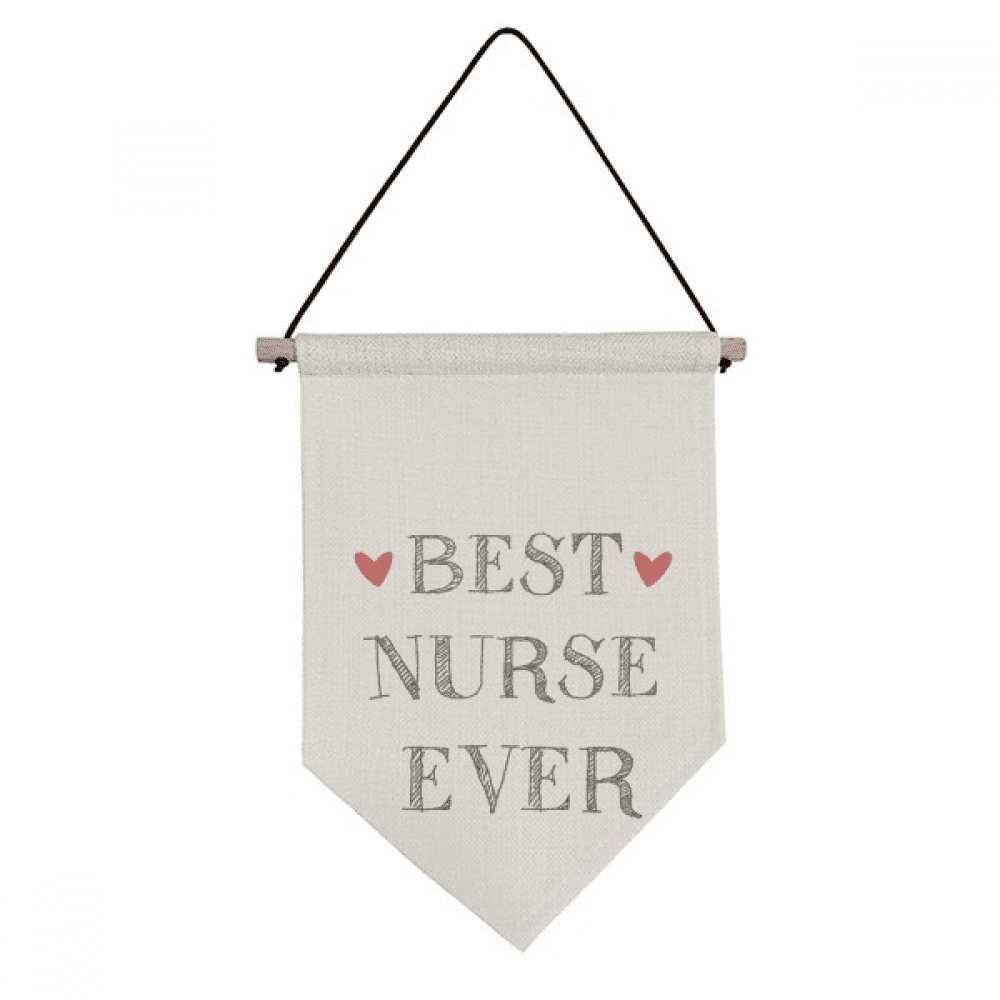 Best nurse ever Quote Respected Canvas Flag Hanging Wall Art Decor ...