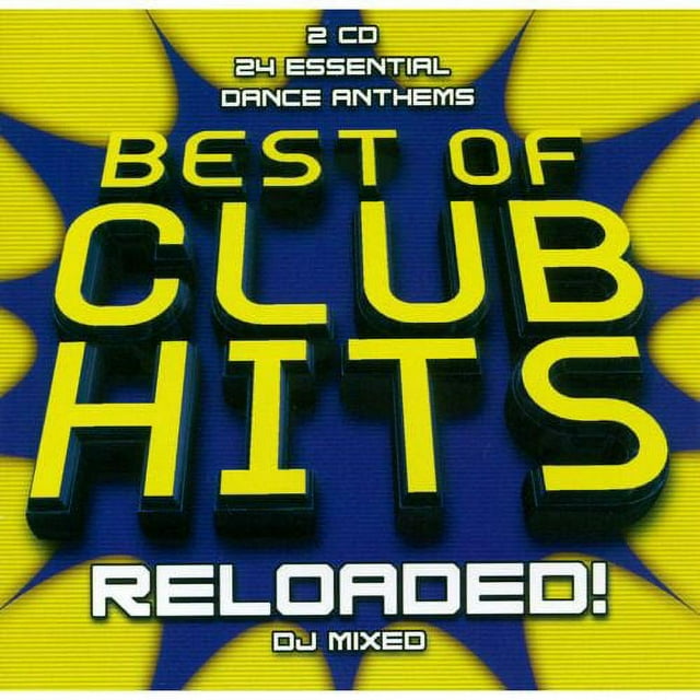 Best of Club Hits: Reloaded (CD) by Various Artists - Walmart.com