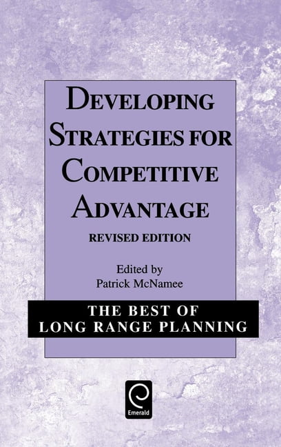 Best of Long Range Planning Developing Strategies for Competitive ...