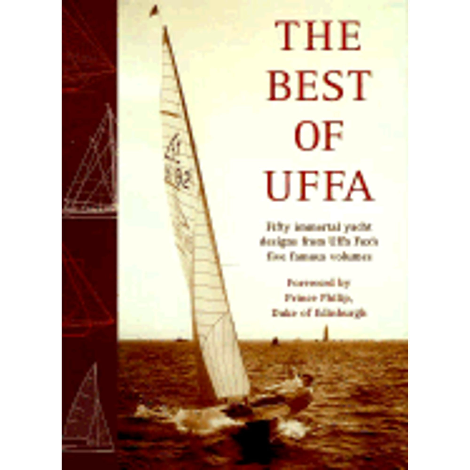Pre-Owned Best of Uffa: 50 Great Yacht Designs from Uffa Fox's Five Famous Volumes (Hardcover ...