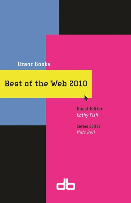 Best of the Web: Best of the Web 2010: Travels in the Footsteps of the ...