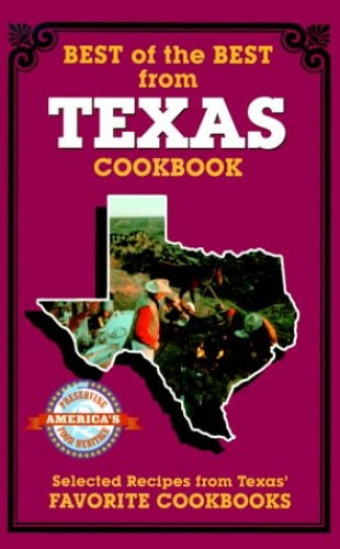 Pre-Owned Best of the Best from Texas Cookbook: Selected Recipes from ...