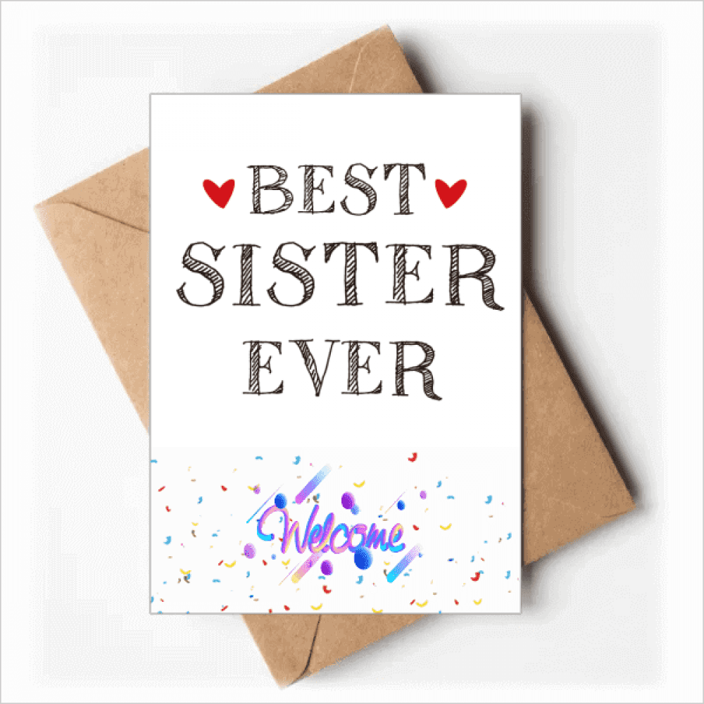 Best sister ever Quote Heart Welcome Back Greeting Cards Envelopes ...