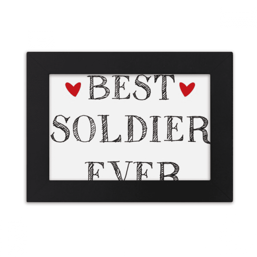 Best soldier ever Quote Profession Desktop Photo Frame Ornaments ...