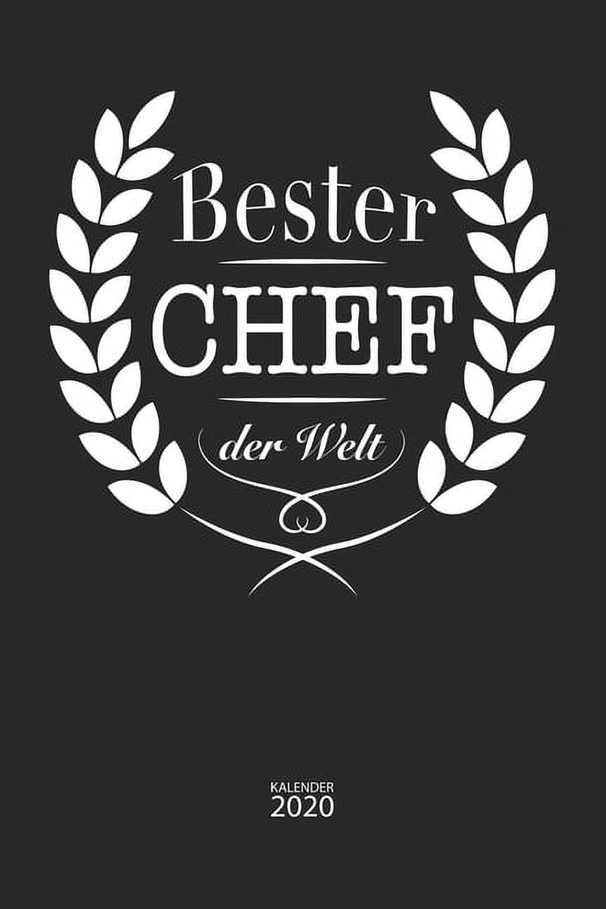 Bester Chef der Welt Kalender 2020 : Jahresplaner, Monatsplaner ...