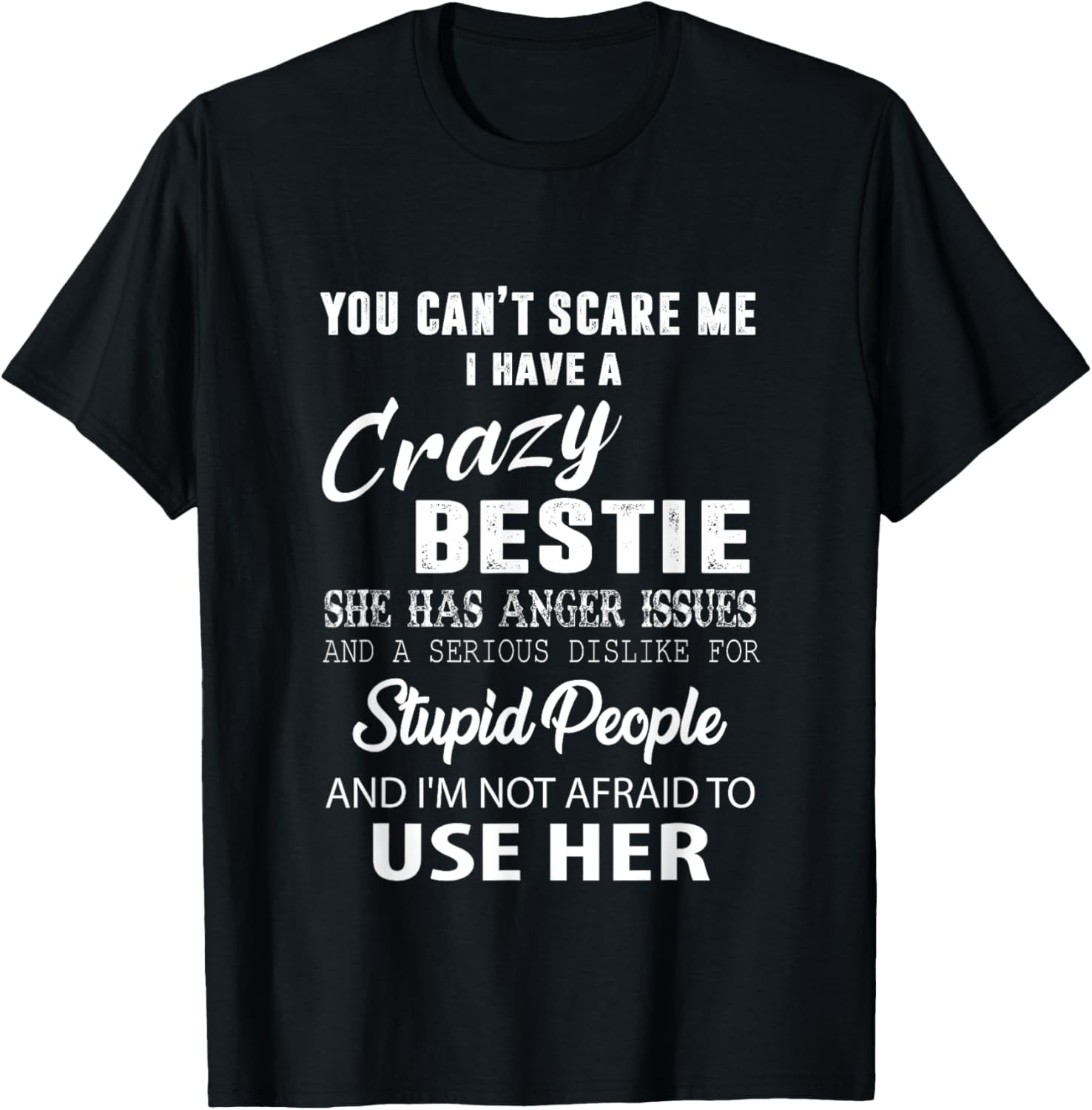 Bestie Gift BFF Best Friend Gift Funny Bestie T-Shirt - Walmart.com