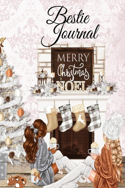 Bestie Journal: But I Think I Love Winter Most Of All...BFF Notebook ...