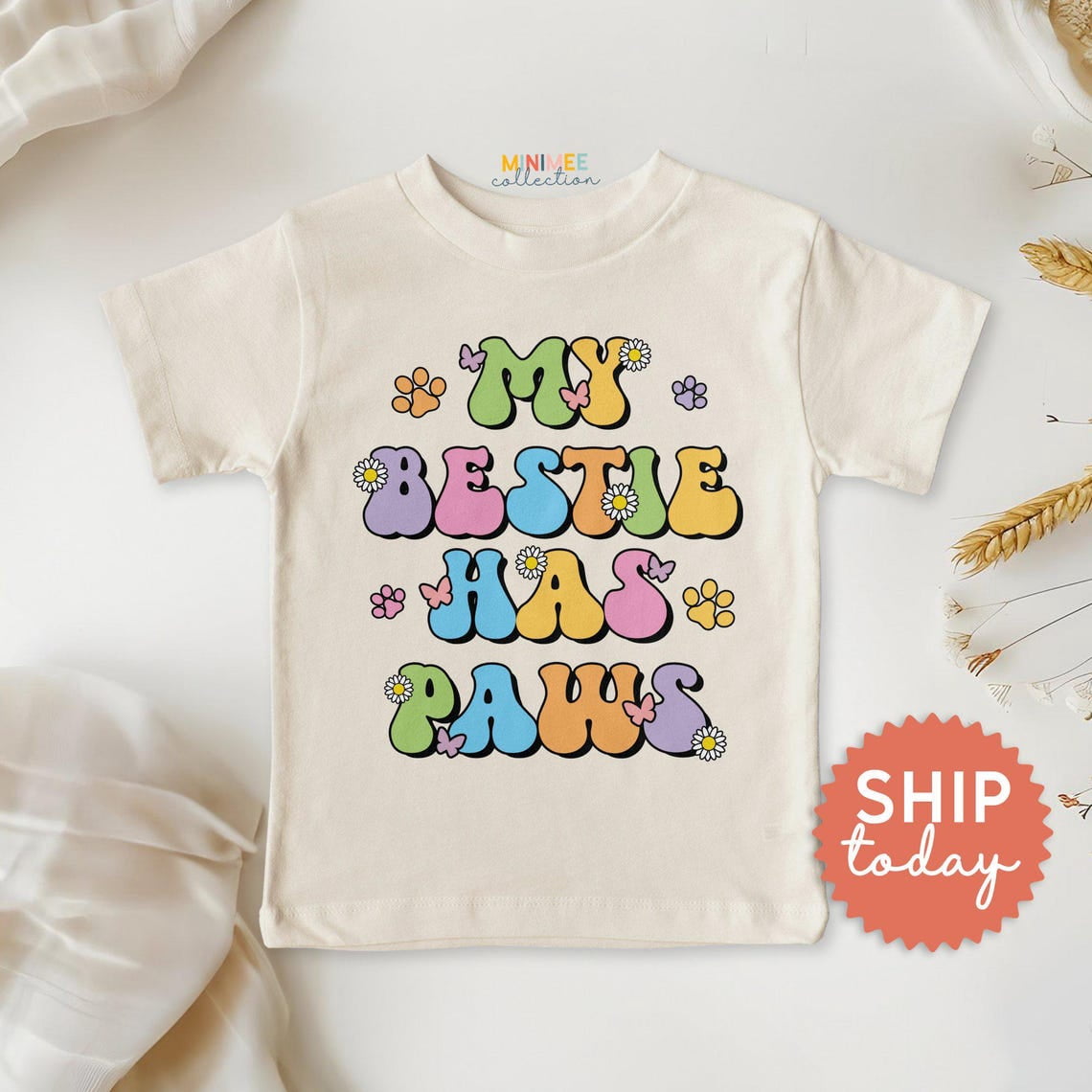 My Bestie Has Paws Baby Gift, Toddler Shirt Funny Kids Clothing ...