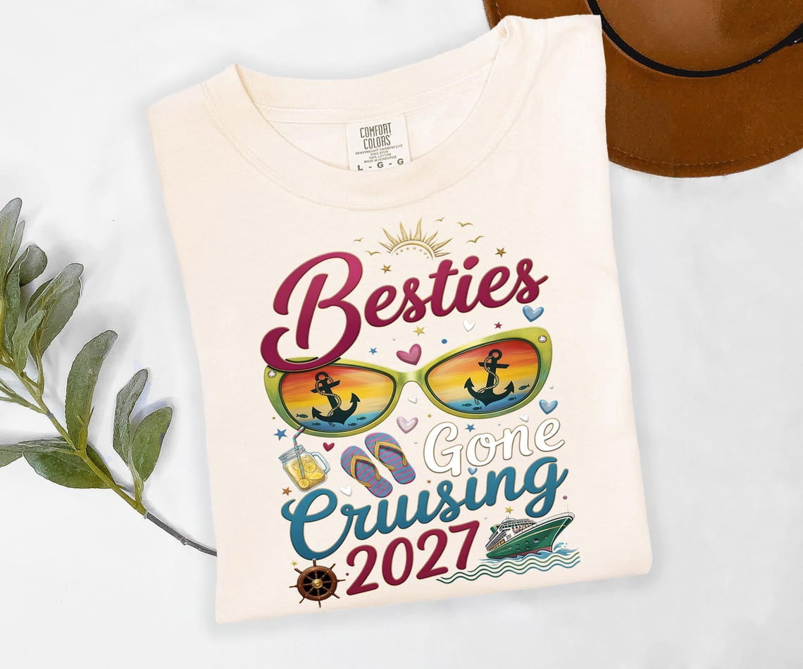 Besties Cruise 2027 Girls Trip Friends Cruising Vacation T-Shirt, Best ...