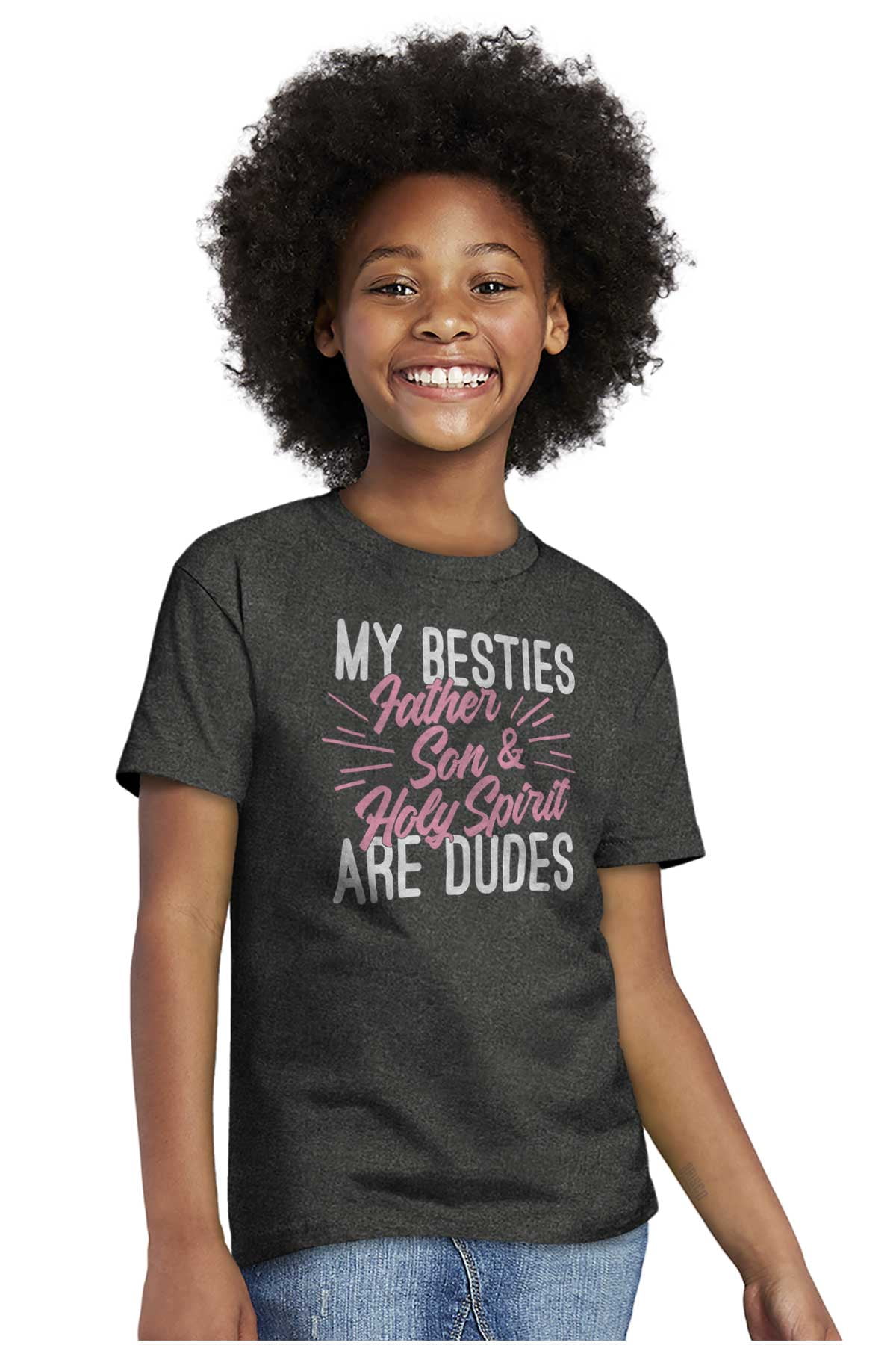 Besties Father Son Holy Spirit Girls Kids T Shirt Tees Teen Brisco ...