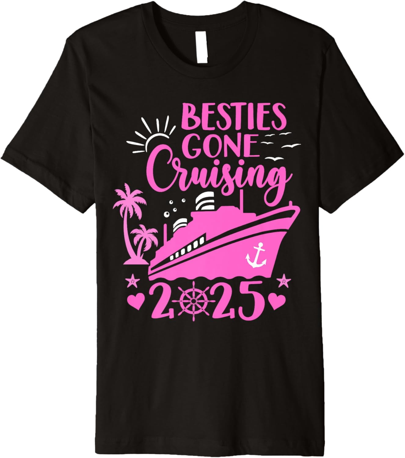 Besties Gone Cruising 2025 Matching Friends Cruise Squad Premium T ...