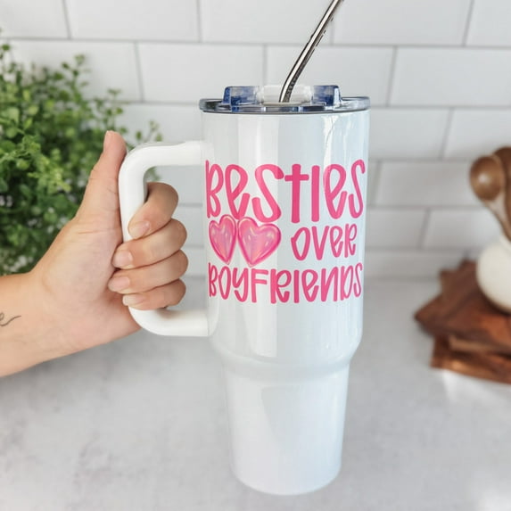 Besties Over Boyfriends Tumbler 40oz, Funny Galentine Gift Cup, Best ...